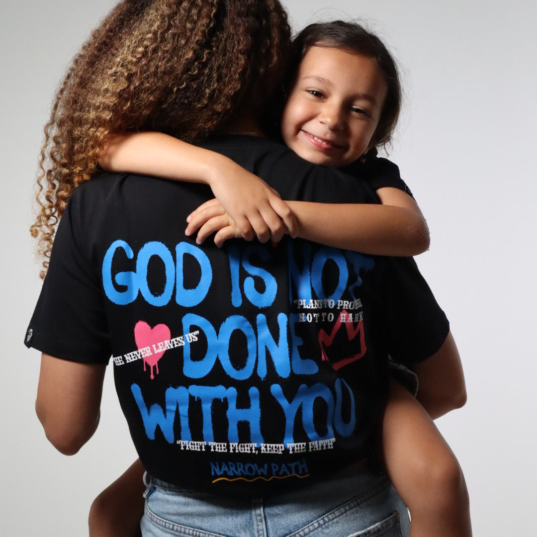 GOD IS NOT DONE WITH YOU TEE – narrowpathcollective